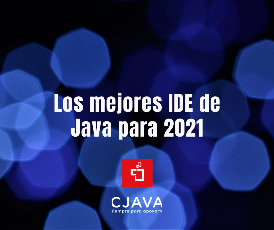 Los mejores IDE de Java para 2021 – CJava Perú Los mejores IDE de Java para 2021 – CJava Perú